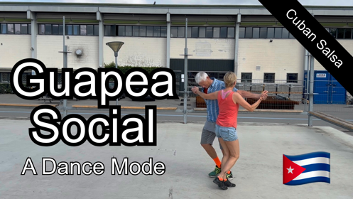 Cuban Salsa: Guapea Social – A Dance Mode | SalsaSelfie.com 🇨🇺